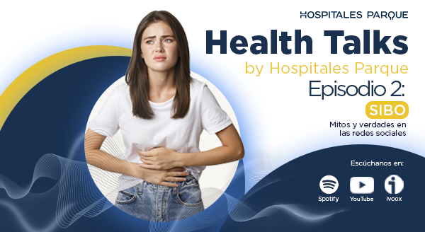 Podcast sobre SIBO | Health Talks Hospitales Parque